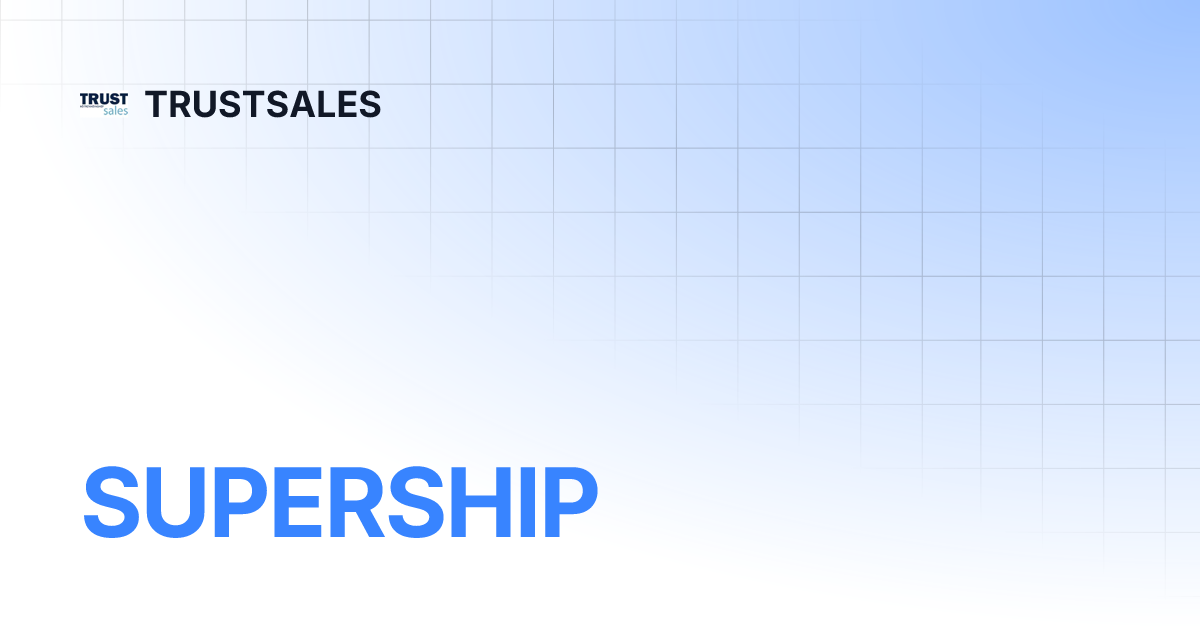 SUPERSHIP | TRUSTSALES
